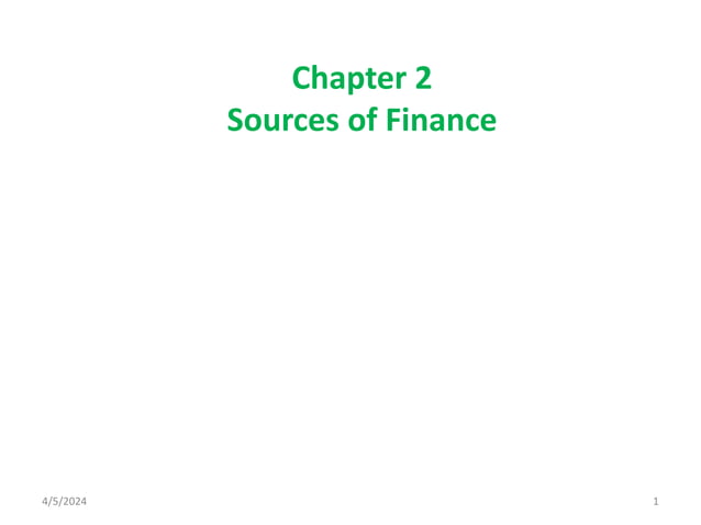 Ch 2 Sources of finance are classed as being either internal or ...