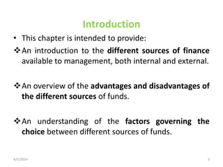 Ch 2 Sources of finance are classed as being either internal or ...