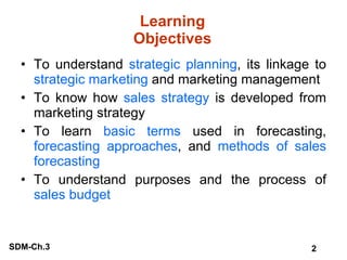 Ch3: Planning, Sales Forecasting, and Budgeting | PPT