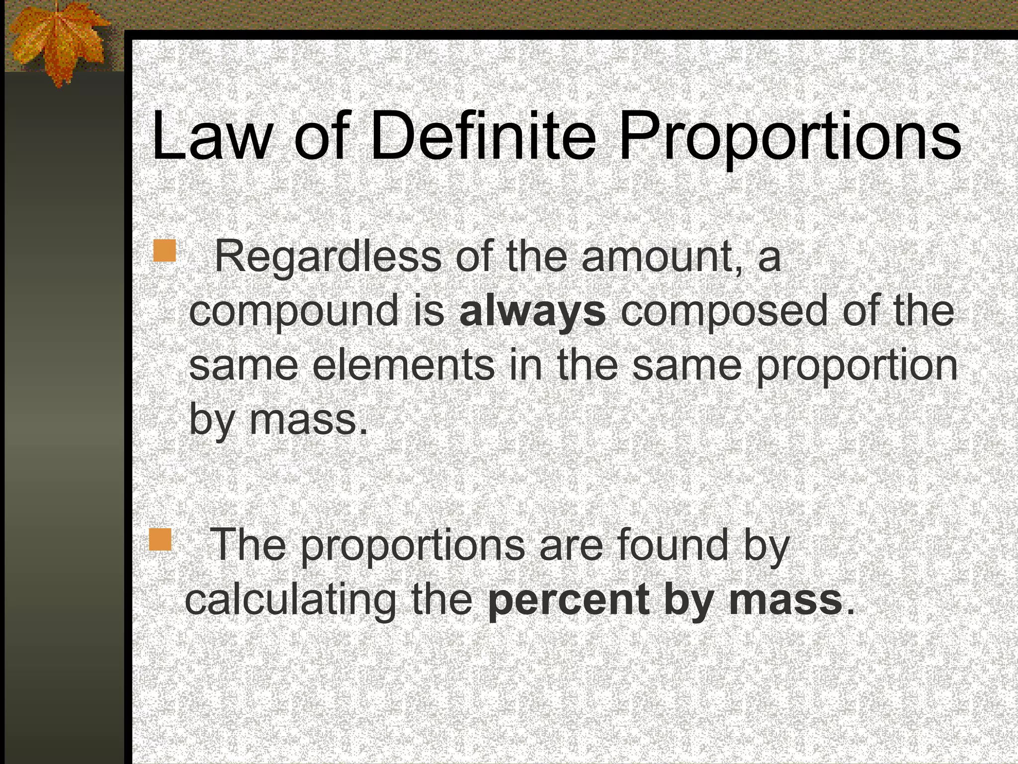 Ch 3.4 law of definite proportions 11 12 | PPT