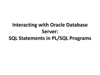 Interacting with Oracle Database | PPT