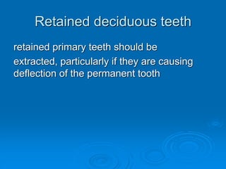 Ch3 Orthodontics "management of developing dentition | PPT