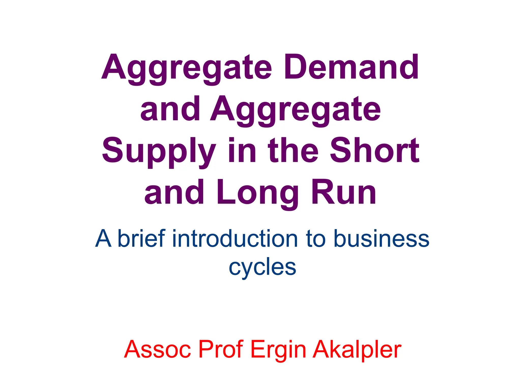 CH 3.2 Macro8_Aggregate Demand _Aggregate Supply long and run.ppt