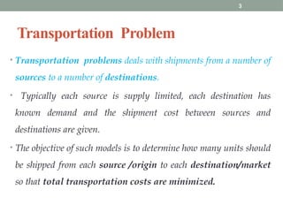 Ch 3.pptxTransportation and Assignment Problems are special types of ...