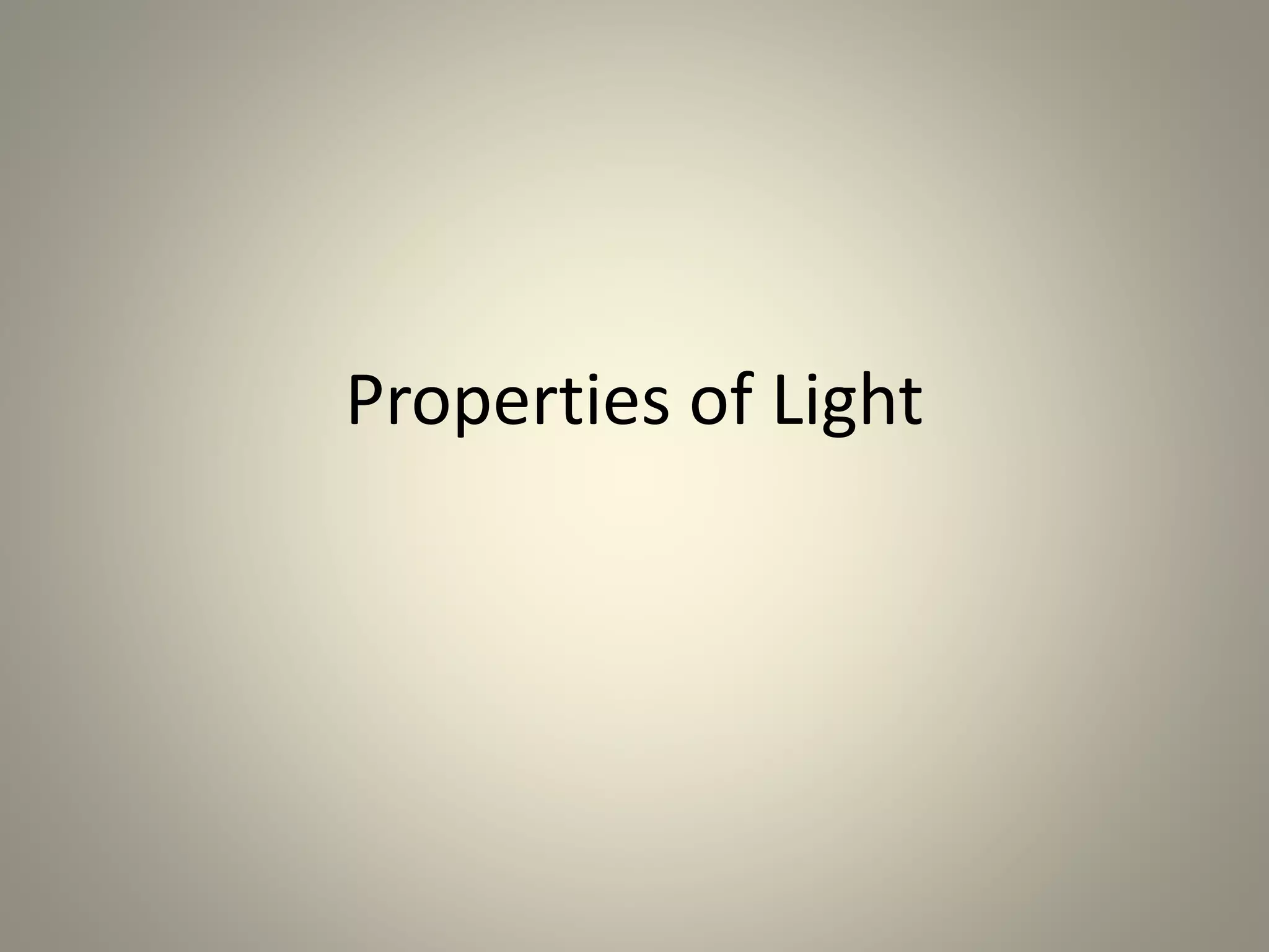 Ch 3 -properties of light | PPTX