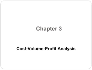 CH 3 ACCOUNTING.pptCost-Volume-Profit Analysis | PPT