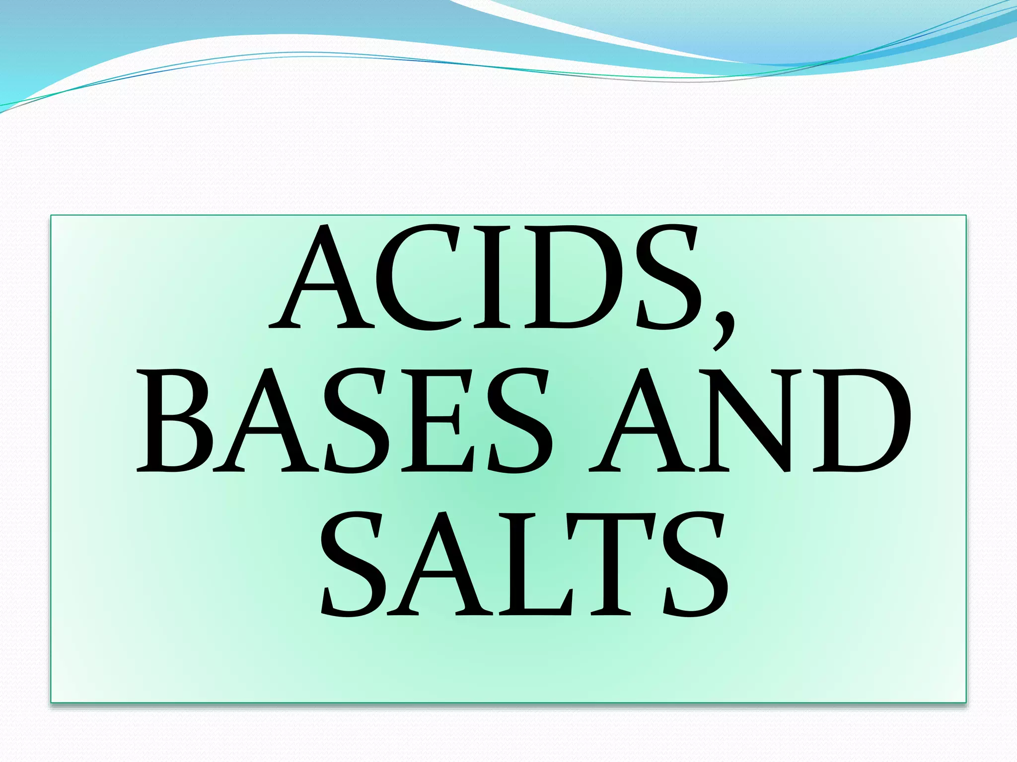 Ch3 acid bases and salts | PPT