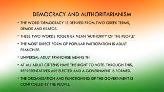 Ch 3 forms of government.pptx for clASS 6 | PPTX