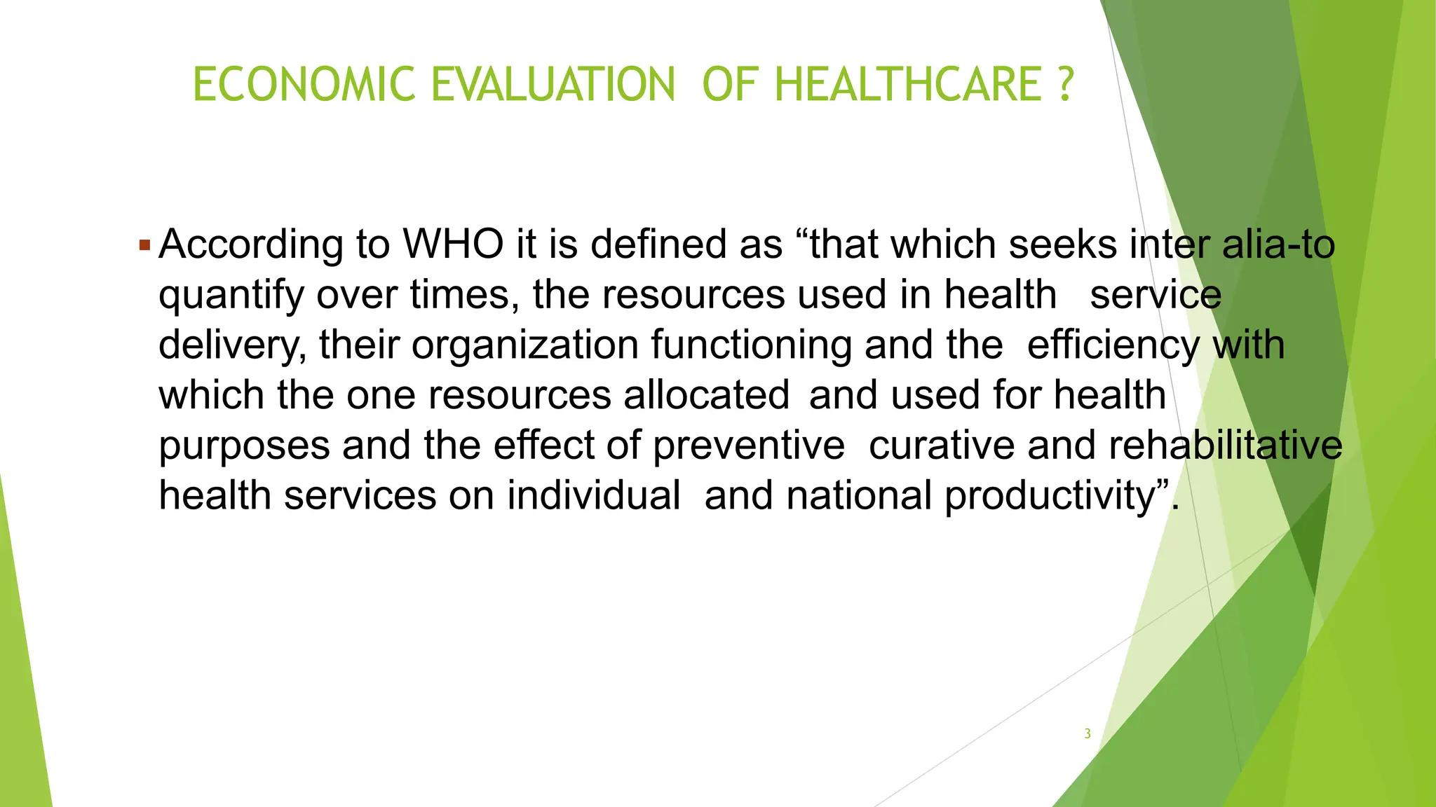 Ch3_Lecture 3 economics evaluation on health care | PPT