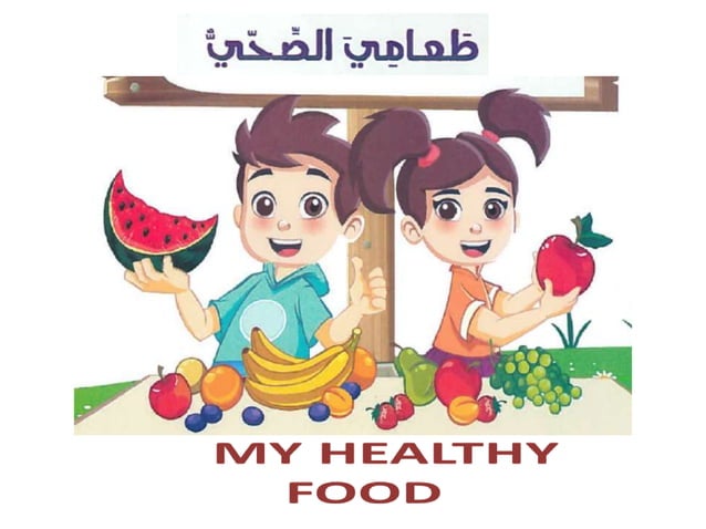 _CH 3 MY HEALTHY FOOD GR 2.pptx
