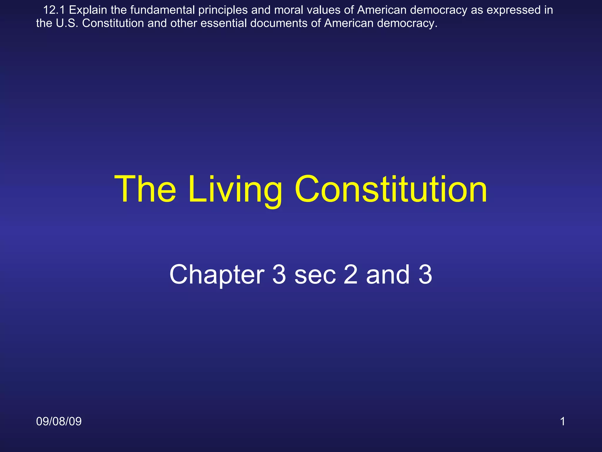 The Living Constitution: Ch 3 Section 2 And 3 | PPT