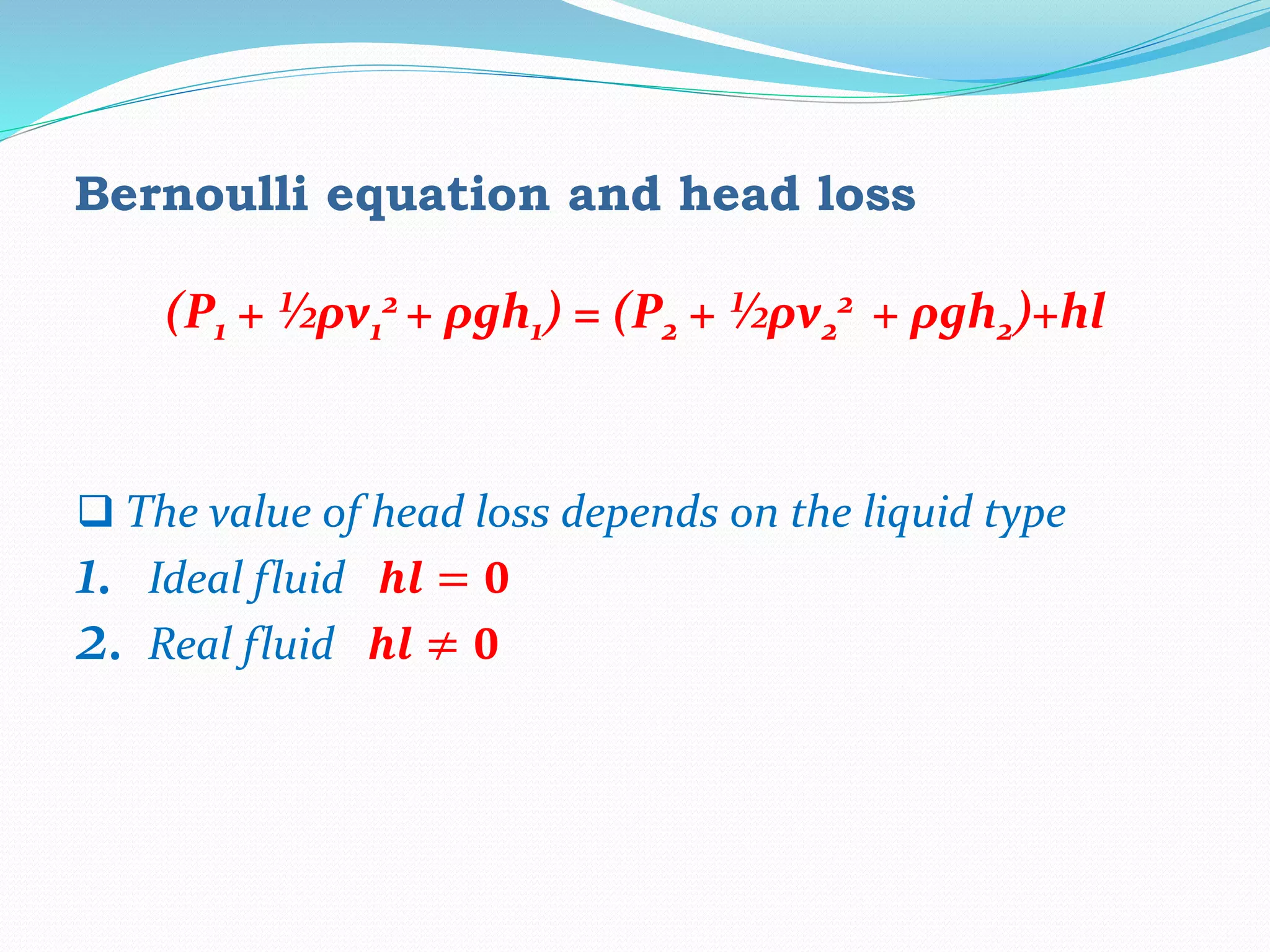 Fluid Dynamics (Continuity Equation - Bernoulli Equation - head loss ...