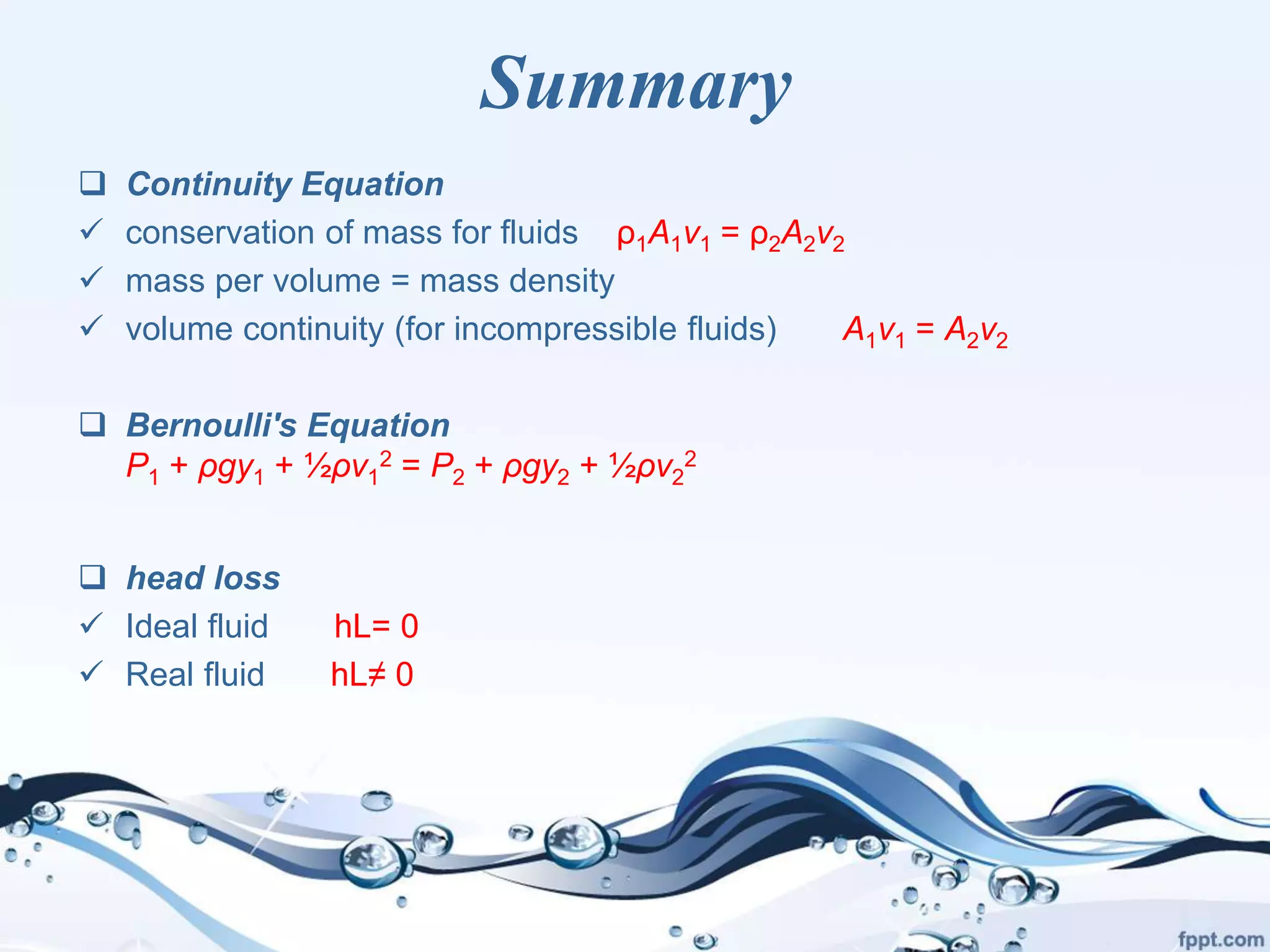 Fluid Dynamics (Continuity Equation - Bernoulli Equation - head loss - Application.....) | PPTX