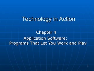 Chapter4 technology in action slides.ppt