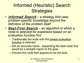 Solving problems by searching Informed (heuristics) Search | PPT