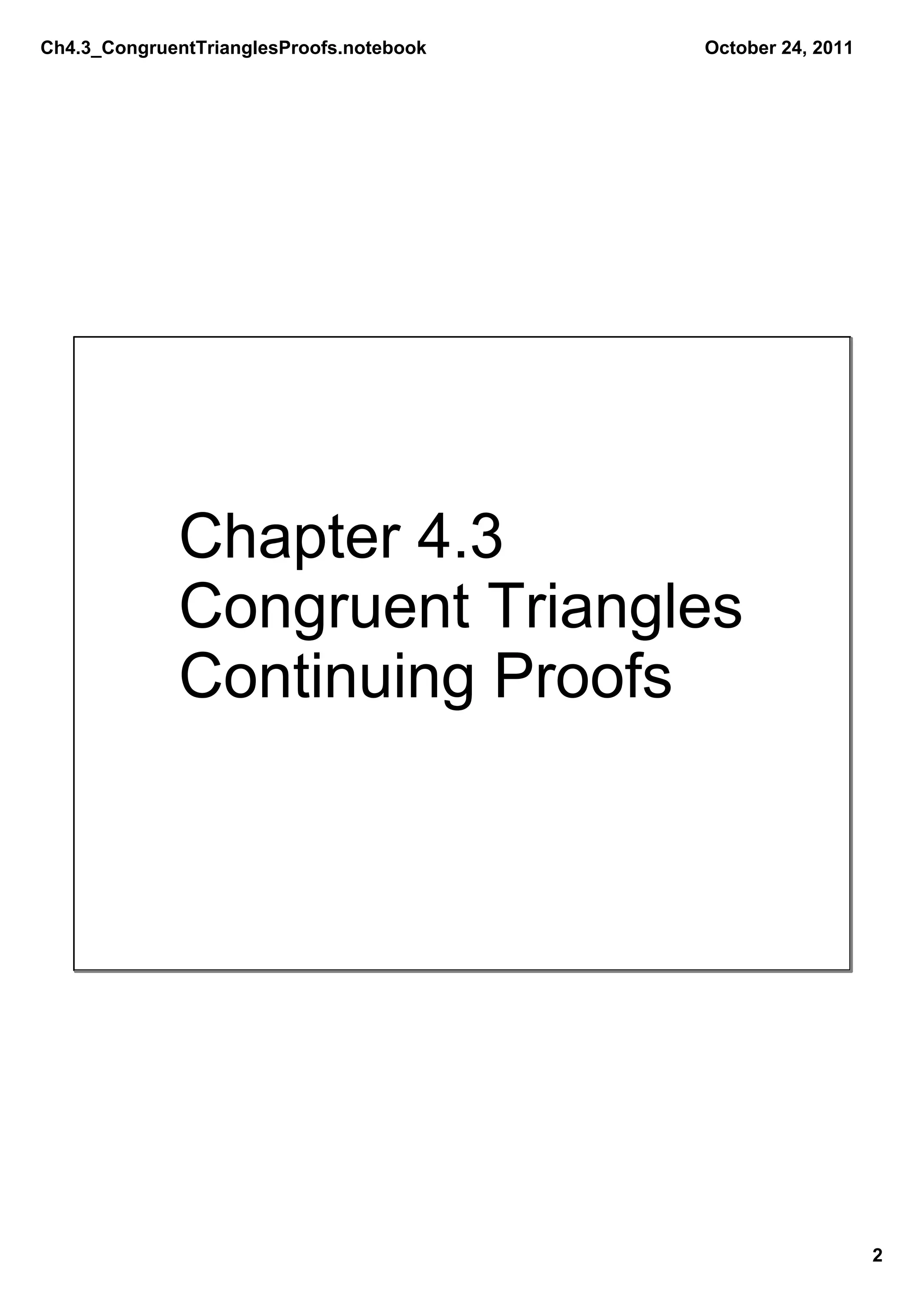 Ch4.3 Congruent Triangles Proofs | PDF