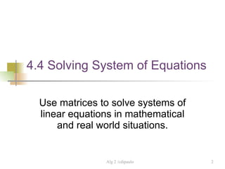 Ch4.4 Systems W Matrices | PPT