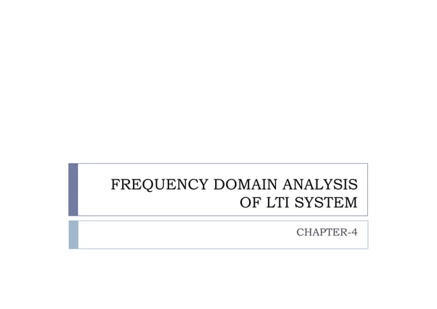 Signals and Systems Ch 4 5_Fourier Domain | PPT
