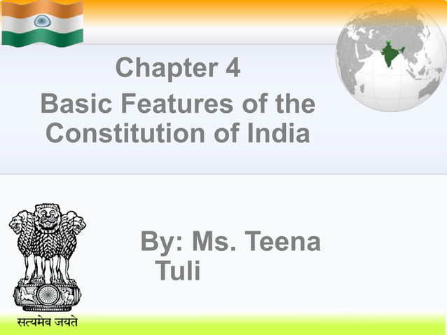 Ch 4 Basic Features of the Indian Constitution | PPT