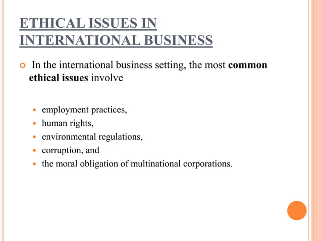 Ch 4 ethics in international business 1 | PPT | Indoor Environmental Quality | Home & Garden