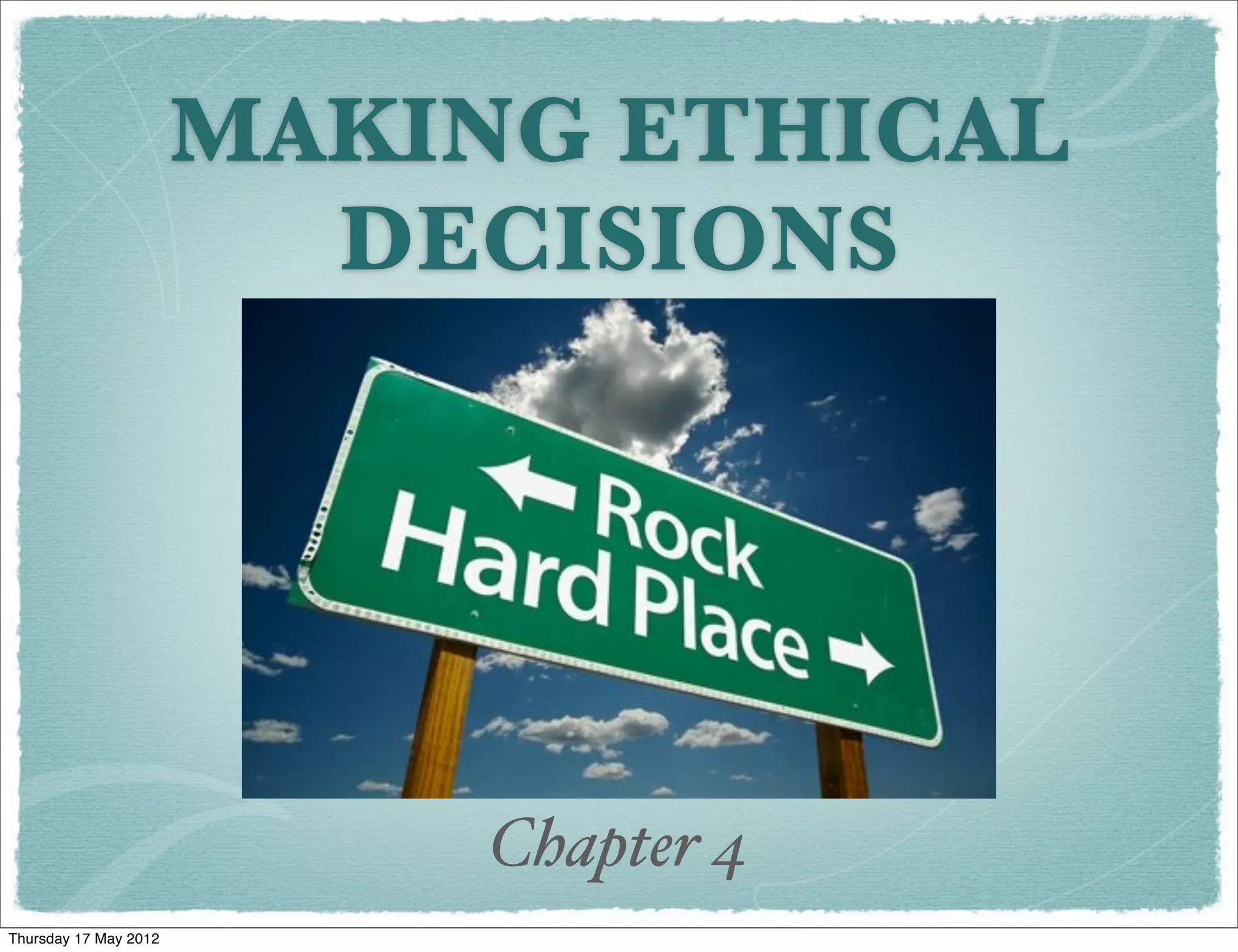 Rae, Moral Choices: Ch4 - Making ethical decisions | PDF