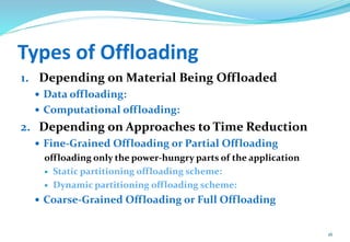 Offloading in Mobile Cloud Computing | PPTX