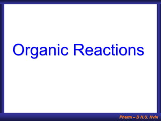 Ch4 Organic Reactions - organic chemistry.ppt