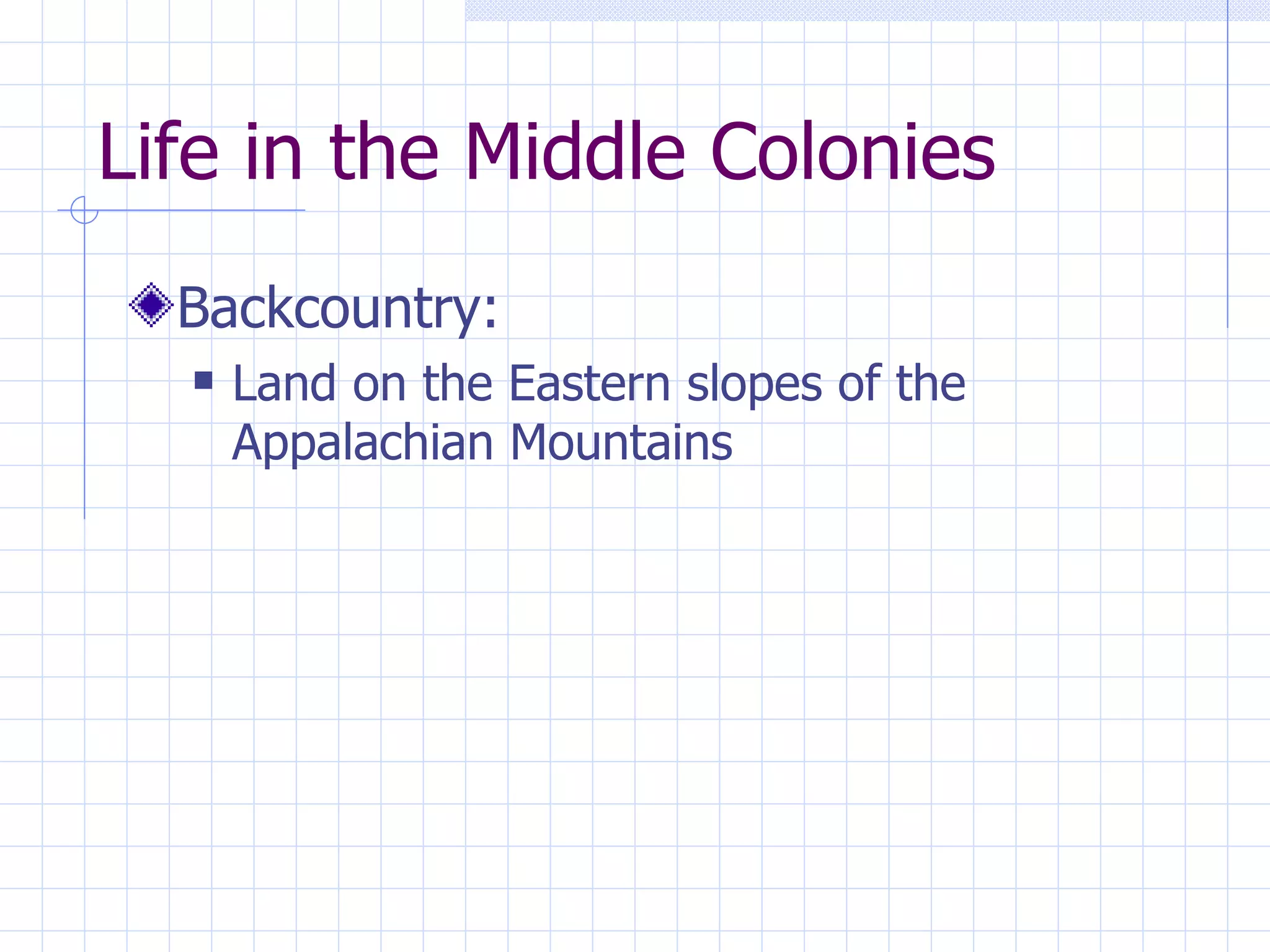 Ch 4, Sec 2 Middle Colonies | PPT