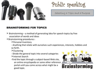 selecting topic and purpose for public speaking | PPT