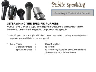 selecting topic and purpose for public speaking | PPT