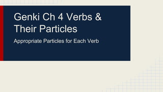 Basic Japanese Verbs and Their Particles | PDF | Chemistry | Science