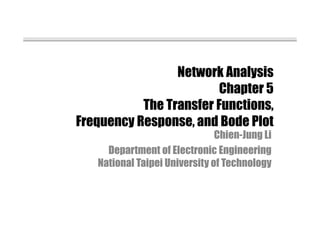 Circuit Network Analysis - [Chapter5] Transfer function, frequency response, and Bode plot | PDF