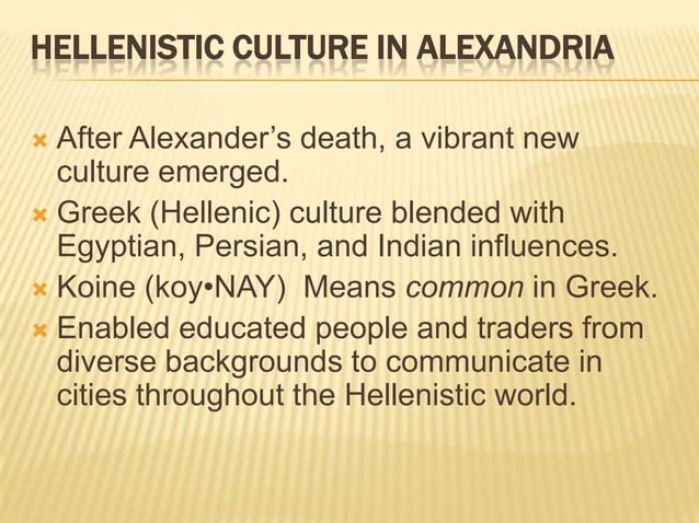 Ch 5.5 -the spread of hellenistic culture | PPT