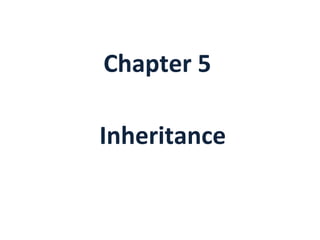 Ch5 inheritance | PPTX
