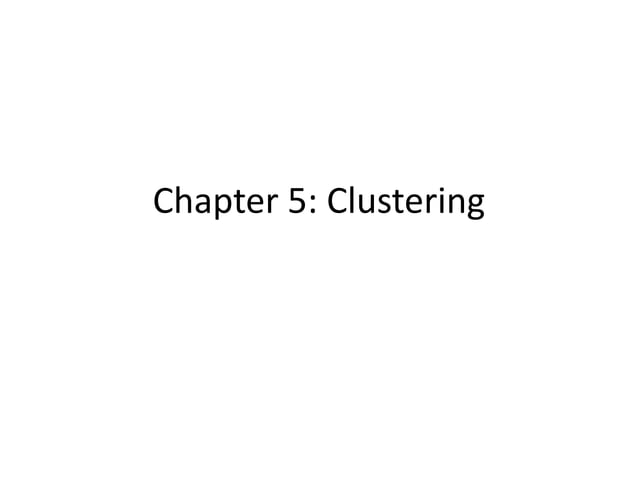 Ch5dm Clustering In Data Mining Ppt