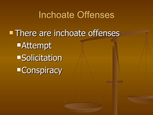 Ch 5 Inchoate Offenses | PPT