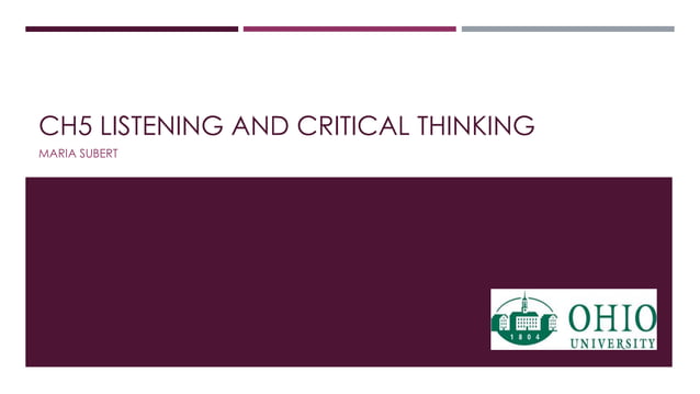 Ch5 listening and critical thinking | PPTX | Education