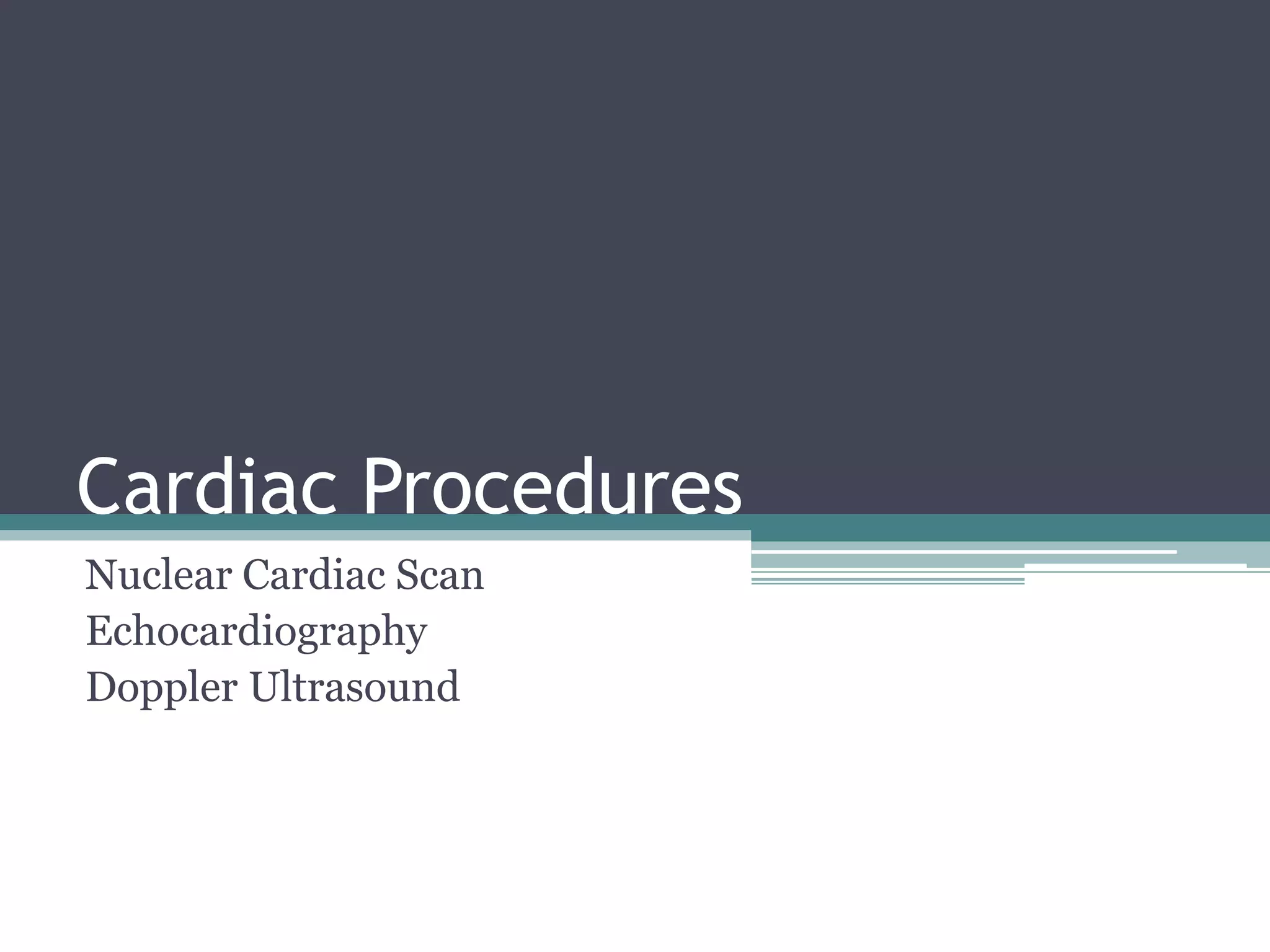 Cardiac Procedures | PPTX | Heart and Cardiovascular Diseases ...