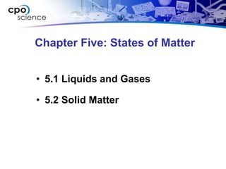 Ch5 statesofmattersection1 | PPT