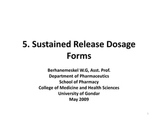 Ch 5 sustained release dosage forms industrial pharmacy | PPTX