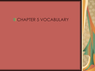 Ch5vocab | PPT
