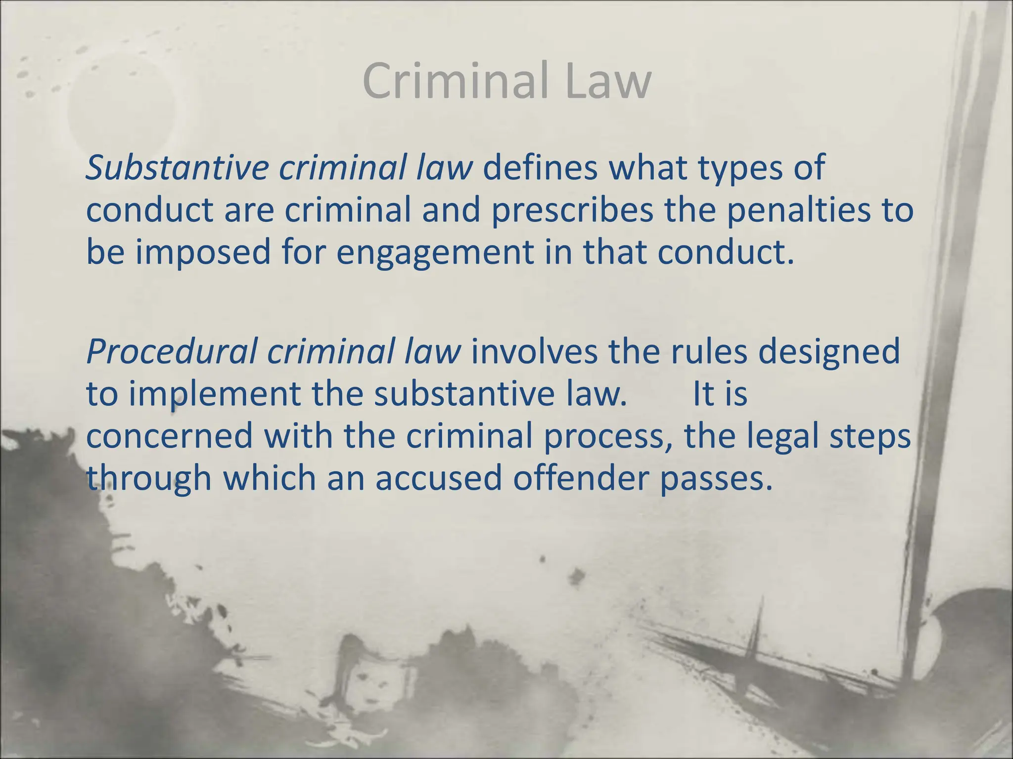 Ch 6. Understanding Our Criminal Justice System 3 Criminal Law.ppt.ppt