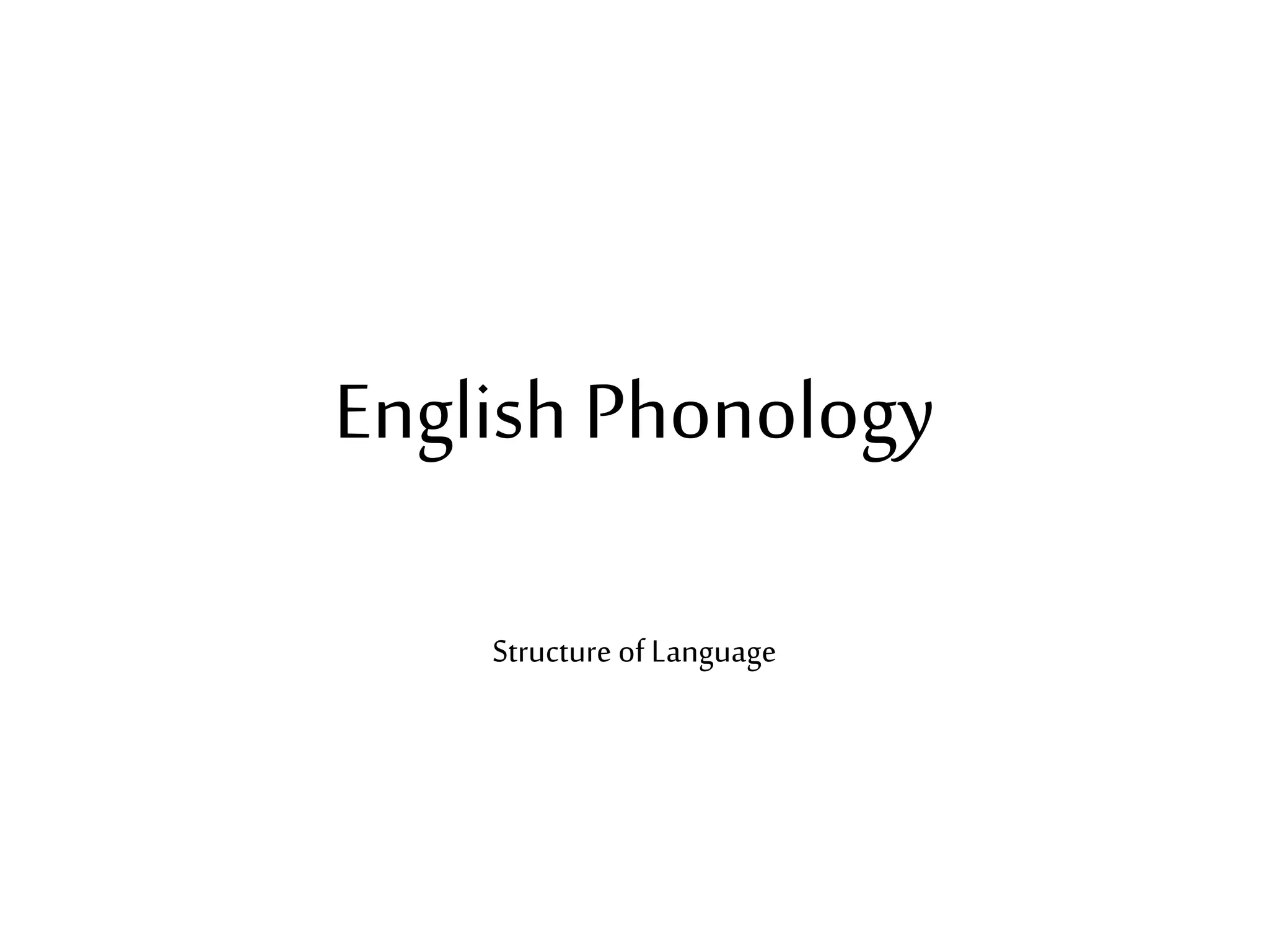 English Phonology - 01-Intro & Organs of Speech | PPTX