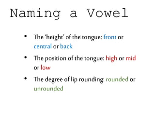English Phonology - 04-Vowels and Dihptongs | PPTX