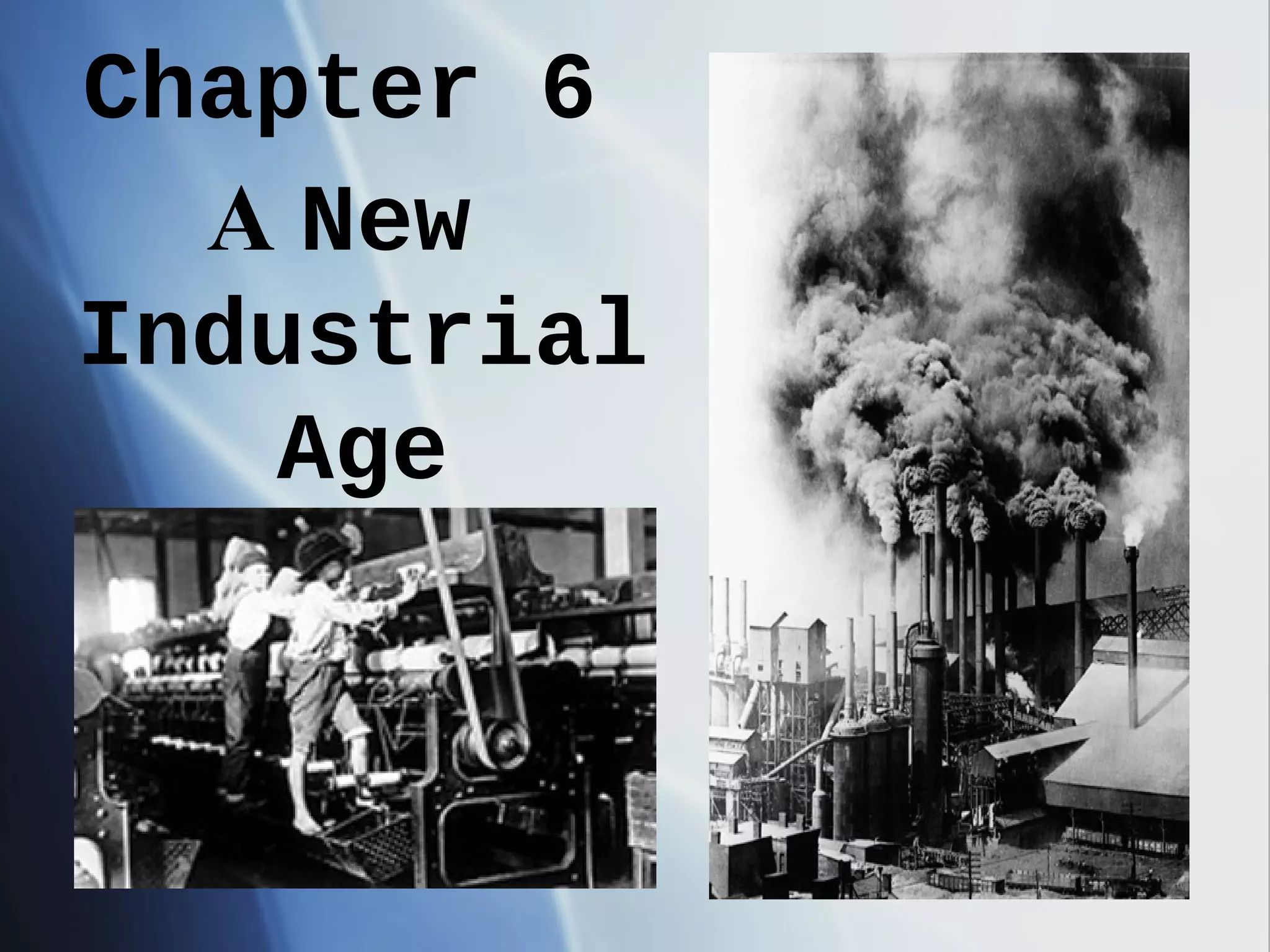 Ch 6 industrialization 2013 | PPT