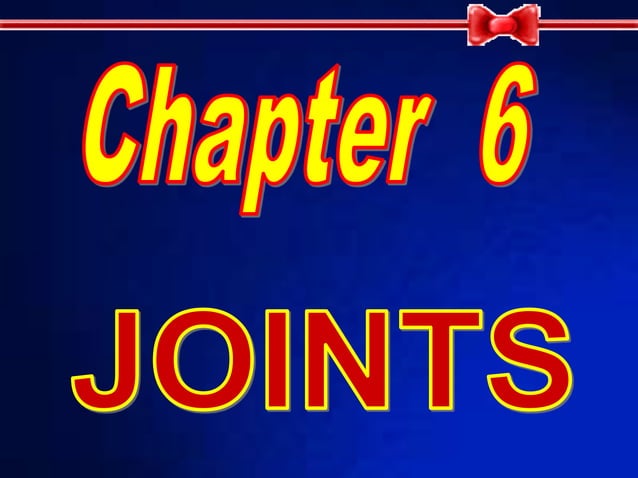 ch 6 Joints.ppt