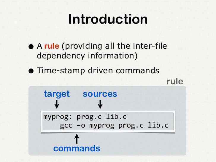 Introduction to GNU Make Programming Language Introduction to GNU Make Programming Language