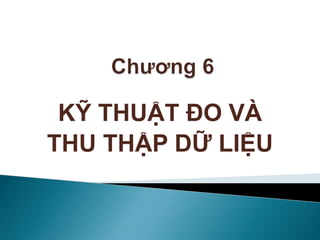 Ch6 MEASUREMENT and QUESTIONNAIRE.pptx