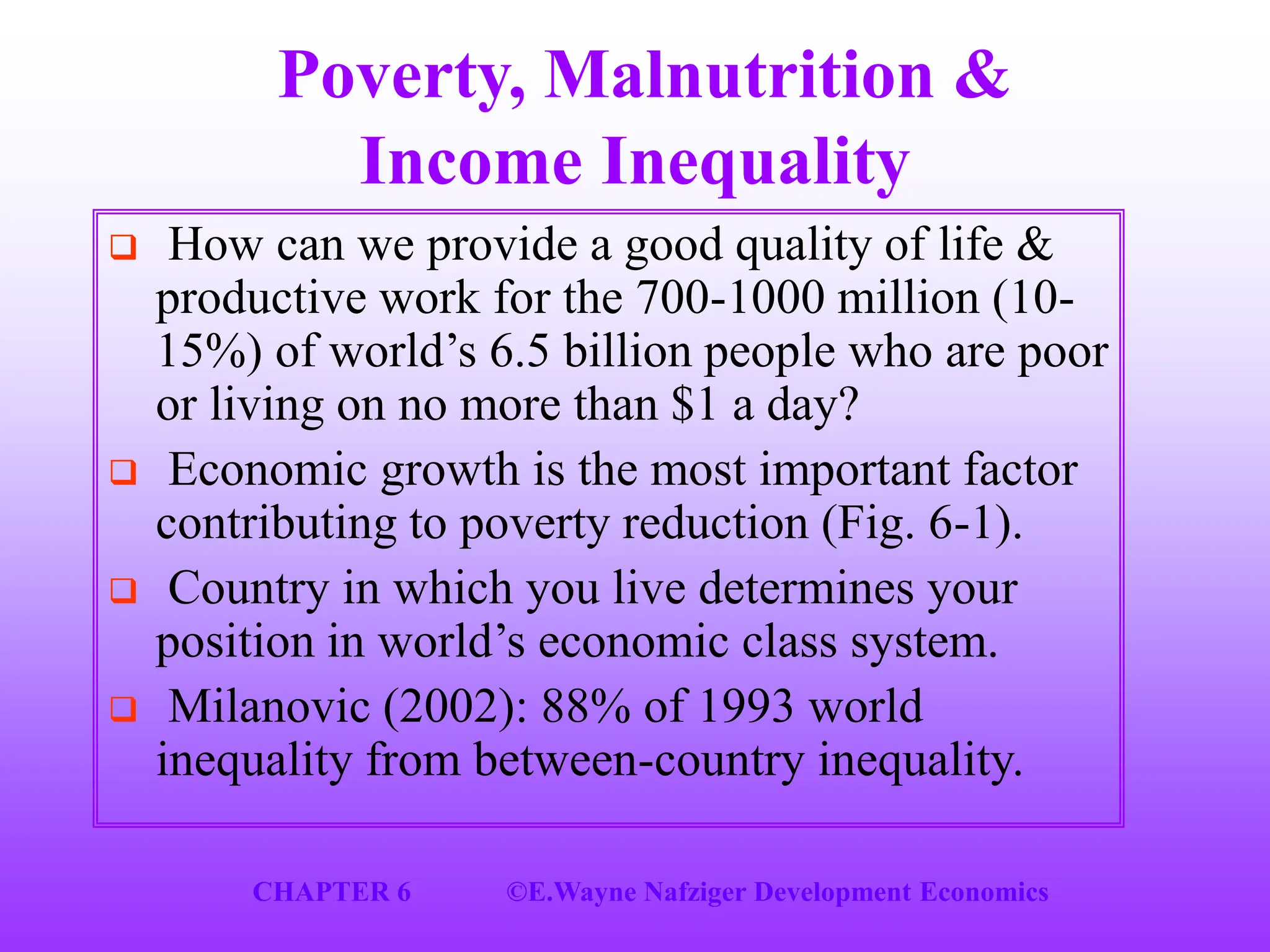 Ch 6 Poverty Malnutrition & Income Inequality.ppt