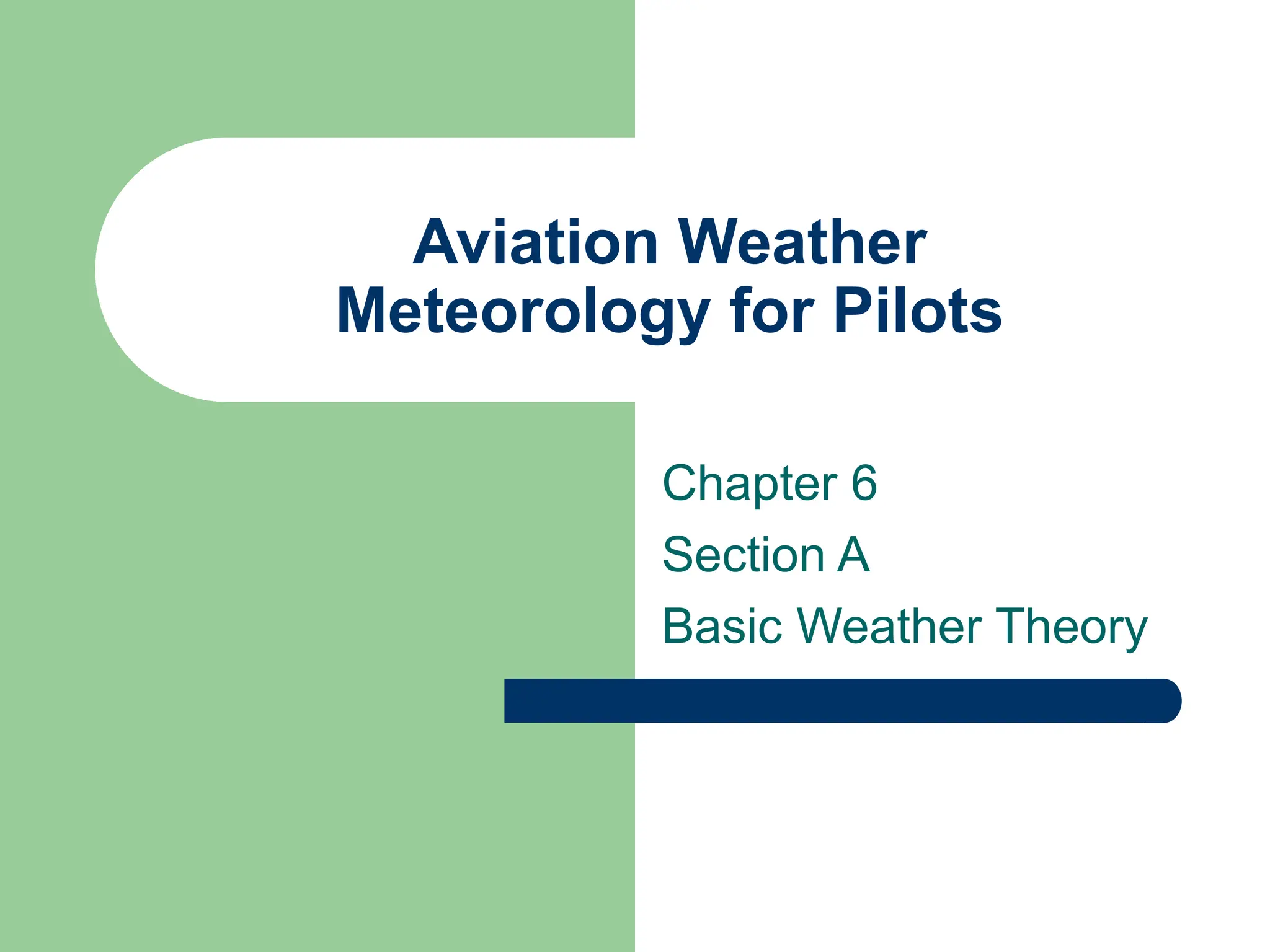 The Aviation Weather Meteorology for Pilots | PPT